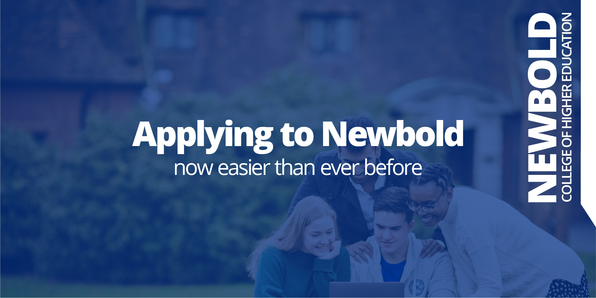 Applying to Newbold couldn't be easier - Newbold College of Higher ...